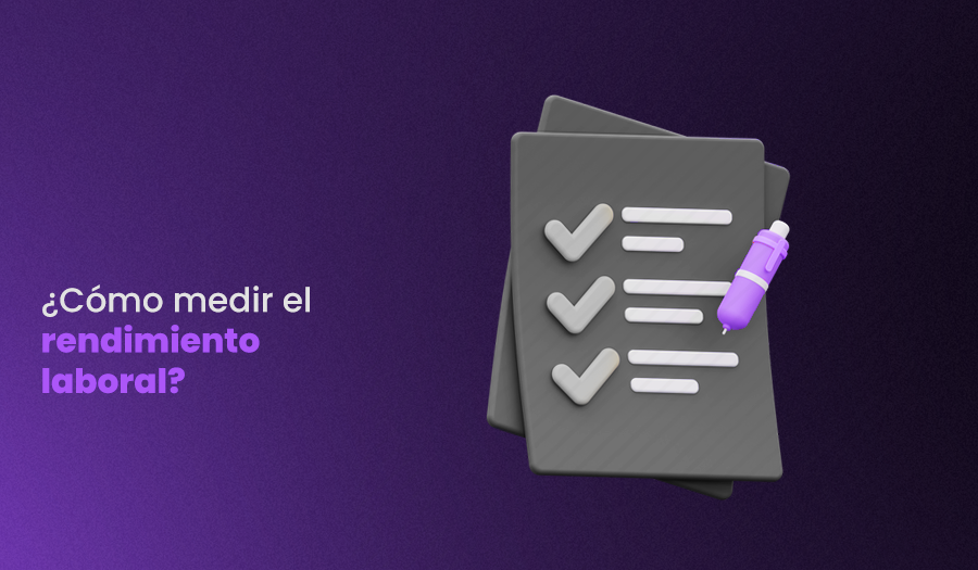 ¿Cómo medir el rendimiento laboral?