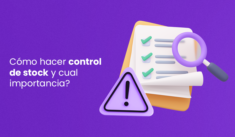 Control de stock: conozca qué es y cuál es su importancia