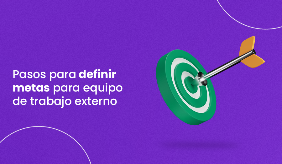 Pasos para definir metas para un equipo de trabajo en campo
