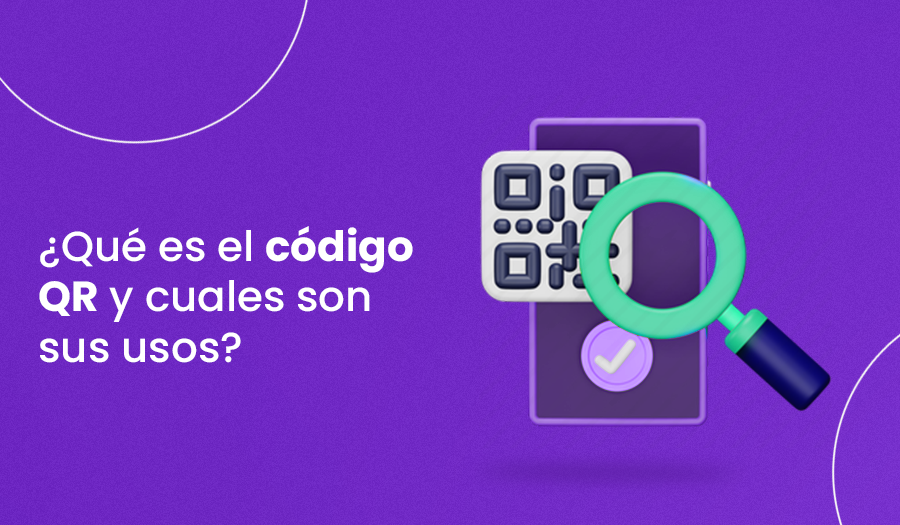 ¿Qué es el código QR y cuales son sus usos?