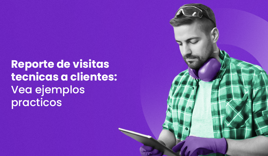 Beneficios de visitas técnicas: conozca prácticos ejemplos